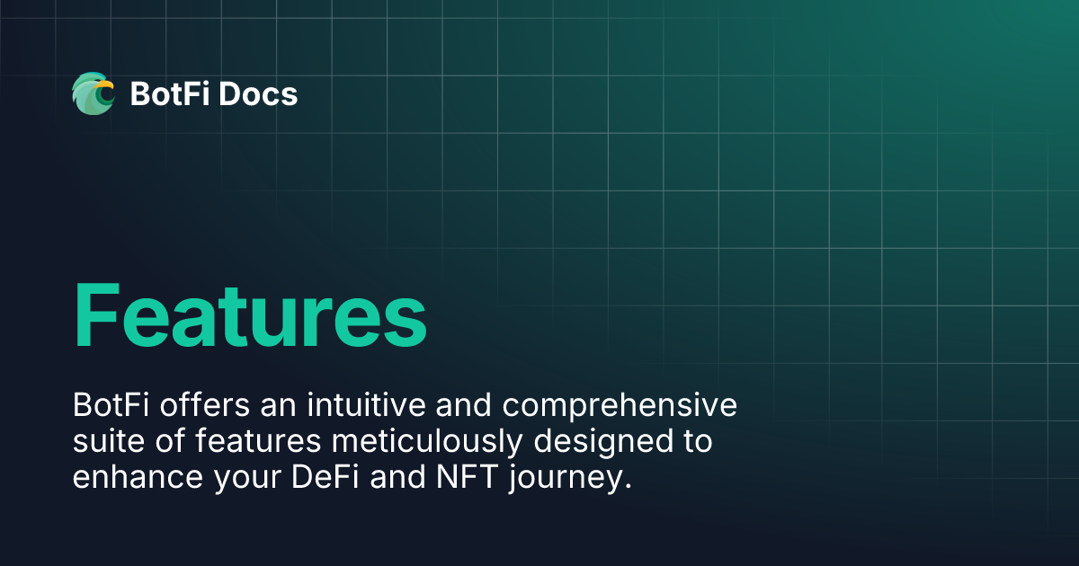 Features | BotFi Docs